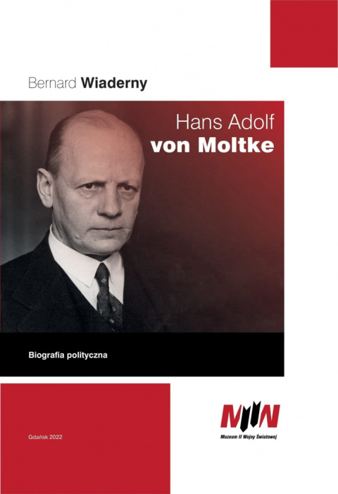 Stara-Szuflada > Hans Adolf von Moltke. Biografia polityczna